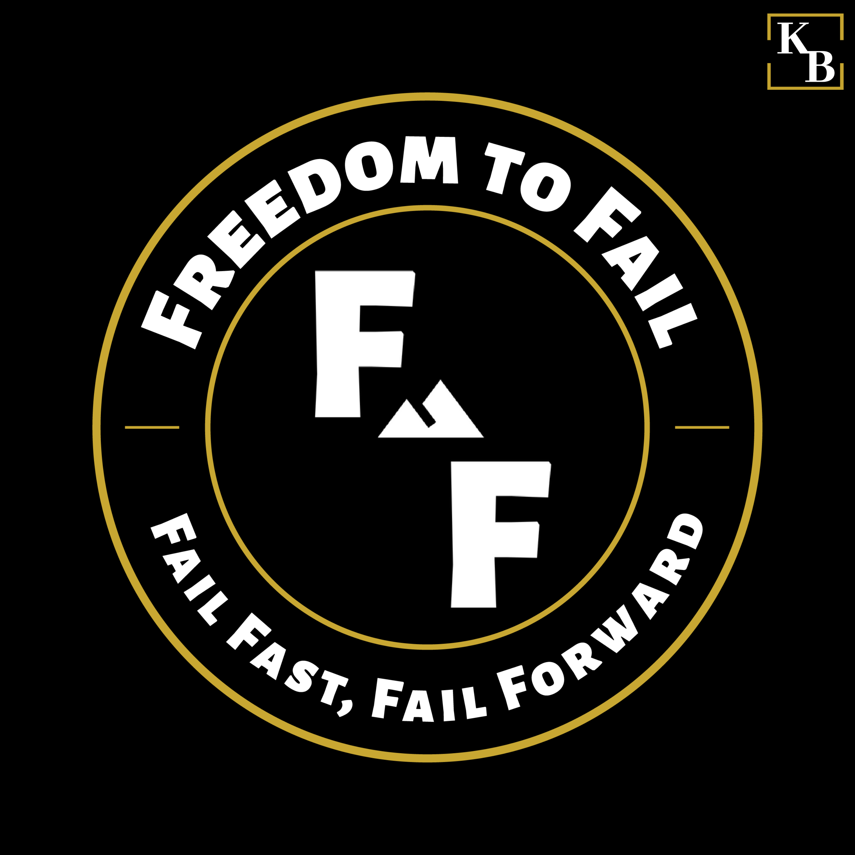 Freedom to Fail - Kyle Bringhurst